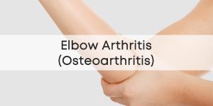 Elbow Arthritis & Osteoarthritis | PhysioRoom Injury Advice