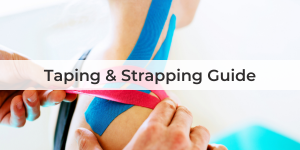 Taping & Strapping | PhysioRoom Advice